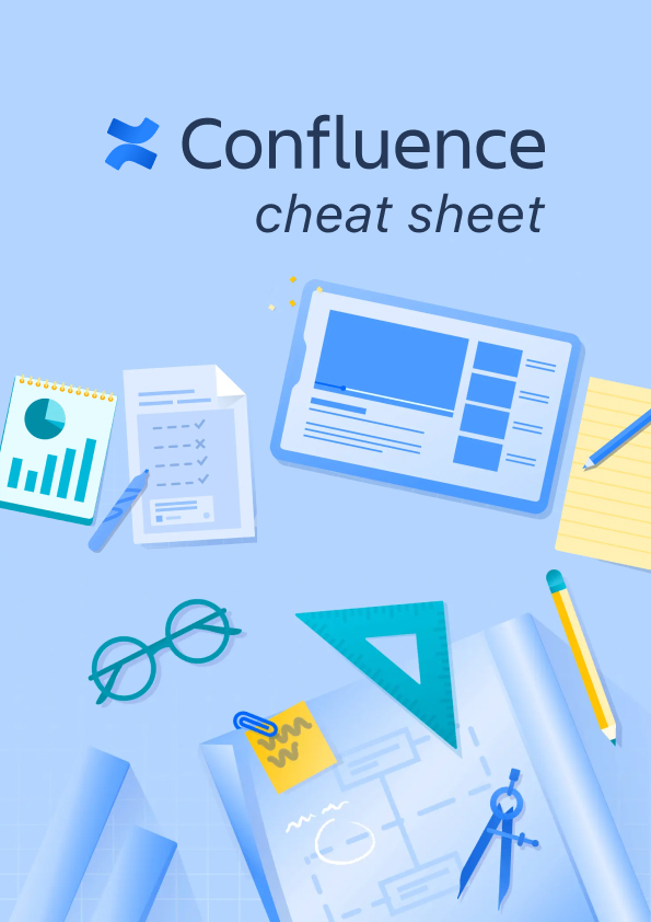 Confluence Cheat Sheet - Bí kíp sử dụng Confluence hiệu quả